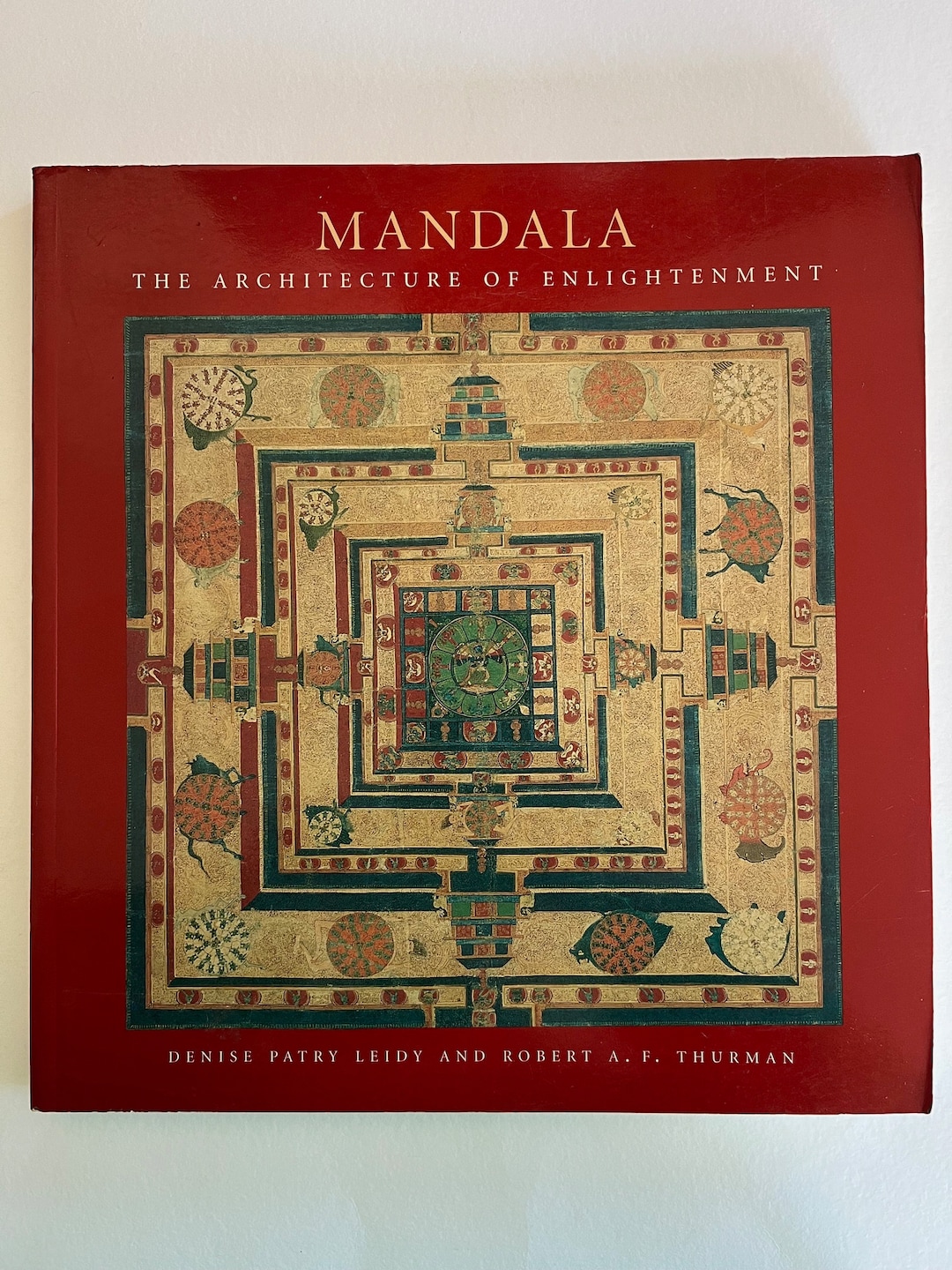 MANDALA ~ Architecture of Enlightenment ~ Text Denise Leidy, Robert ...