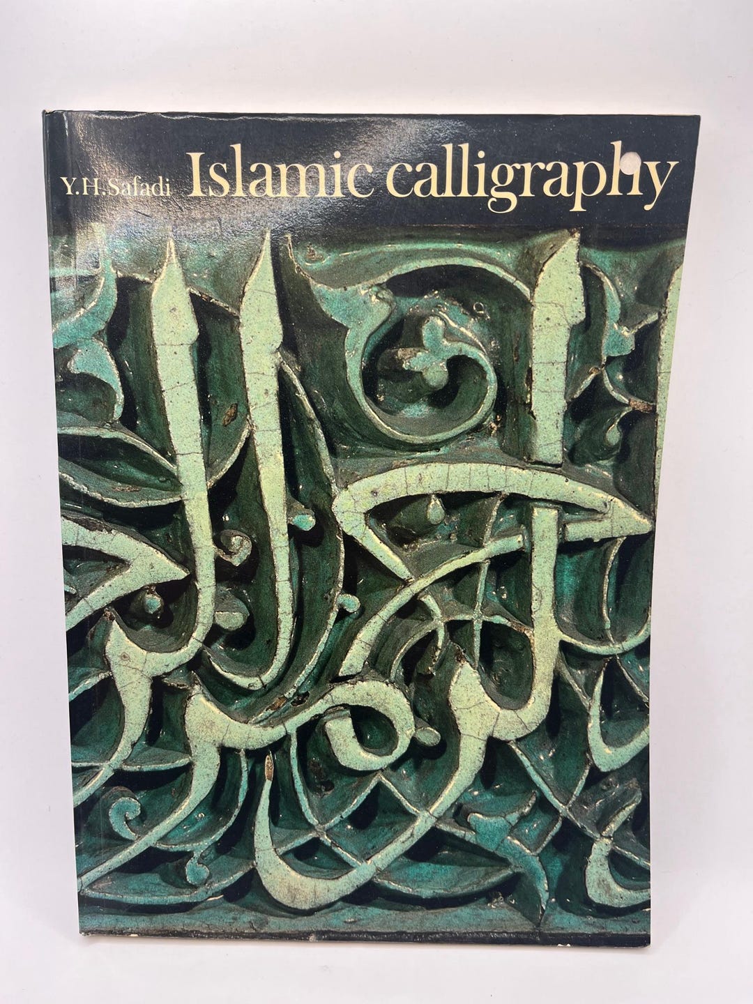 Islamic Calligraphy by Yasin Hamid Safadi, Shambhala, Boulder, 1979 ...