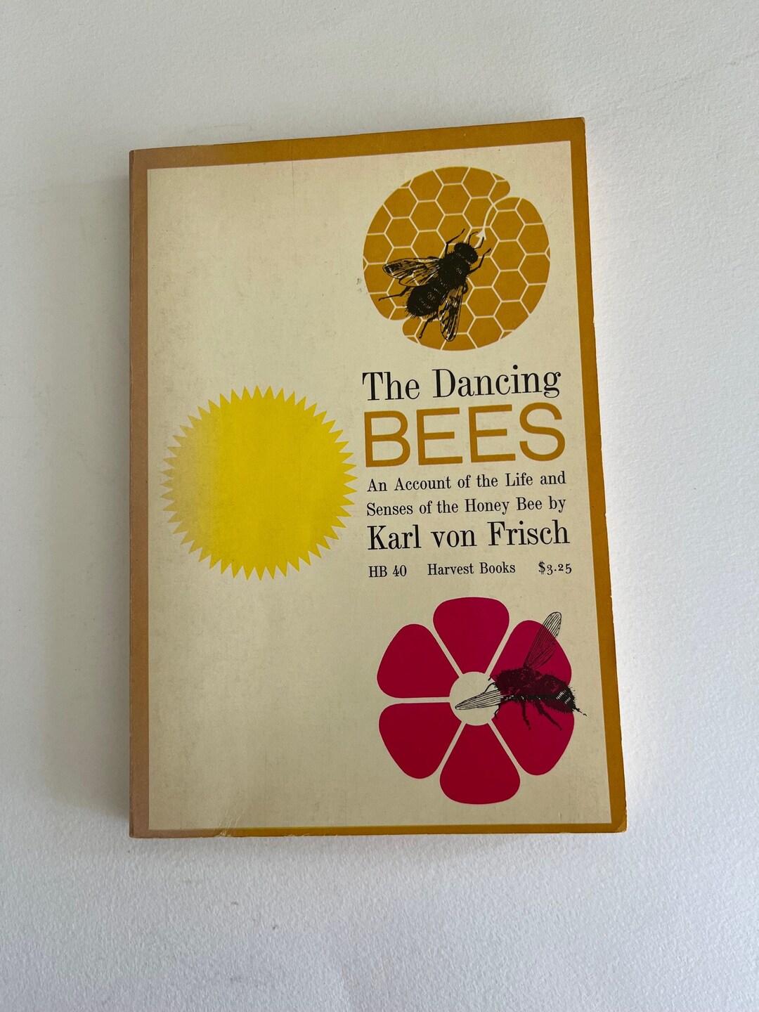 THE DANCING BEES Life and Senses of Honey Bees by Karl Von Frisch 1953 Vintage Paperback - Etsy
