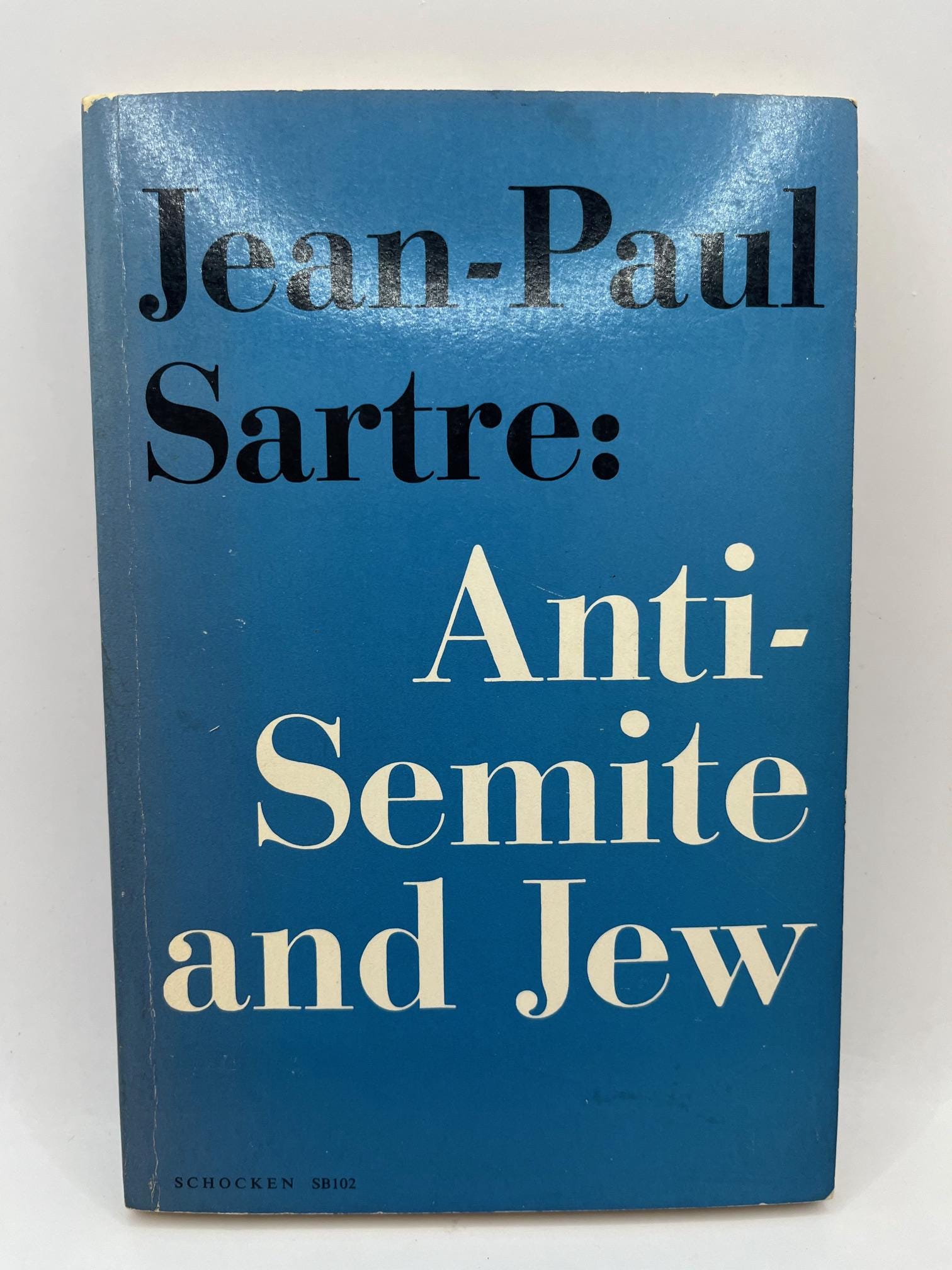 Anti-semite and Jew by Jean-paul Sarte, ; Translated by George J ...