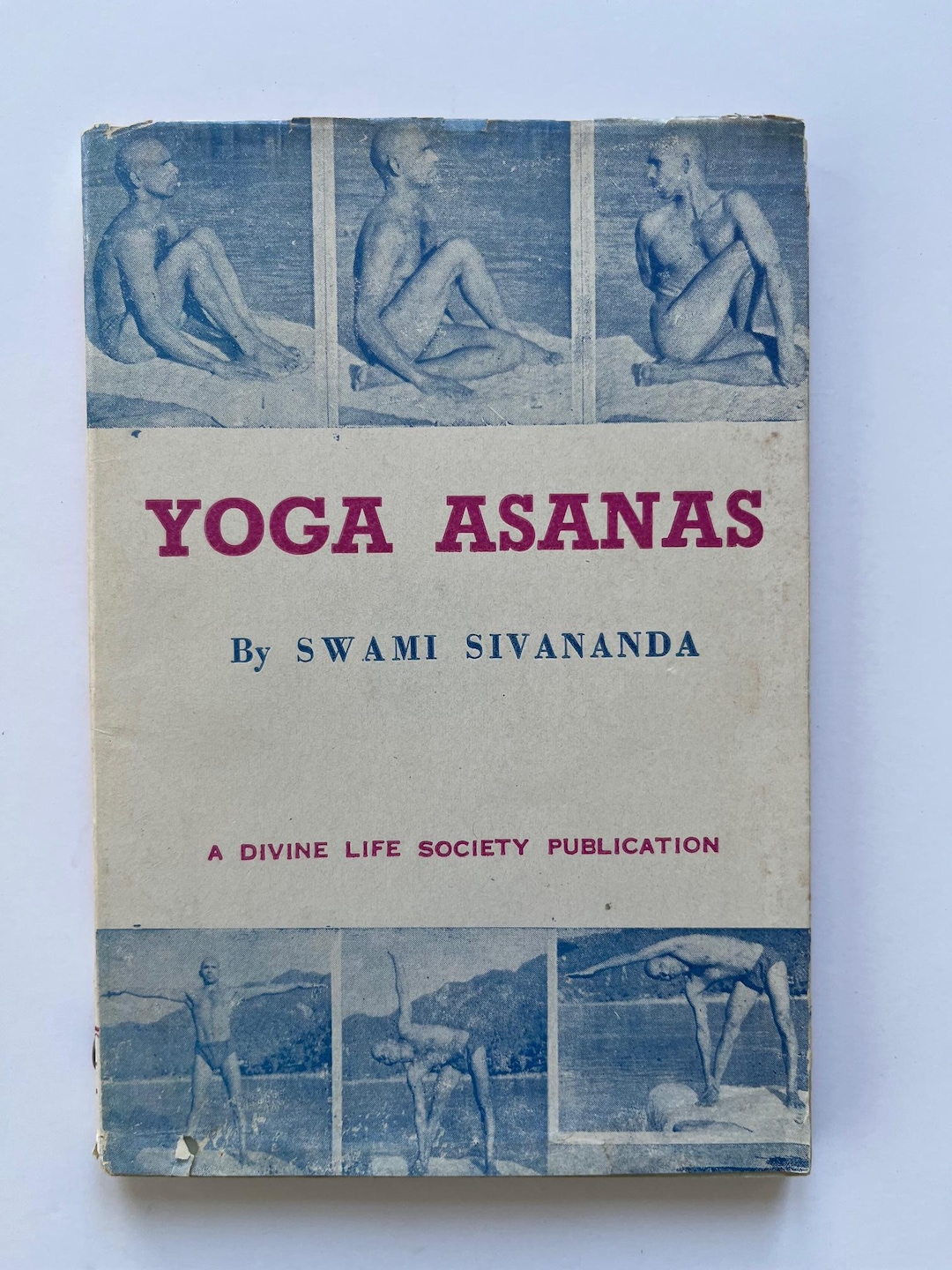 Yoga Asanas by Swami Sivananda, the Divine Life Society Publication ...