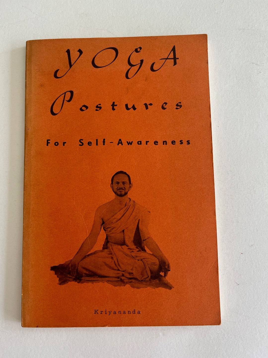 KRIYANANDA Yoga Postures for Self-awareness Ananda Publications, Nevada ...