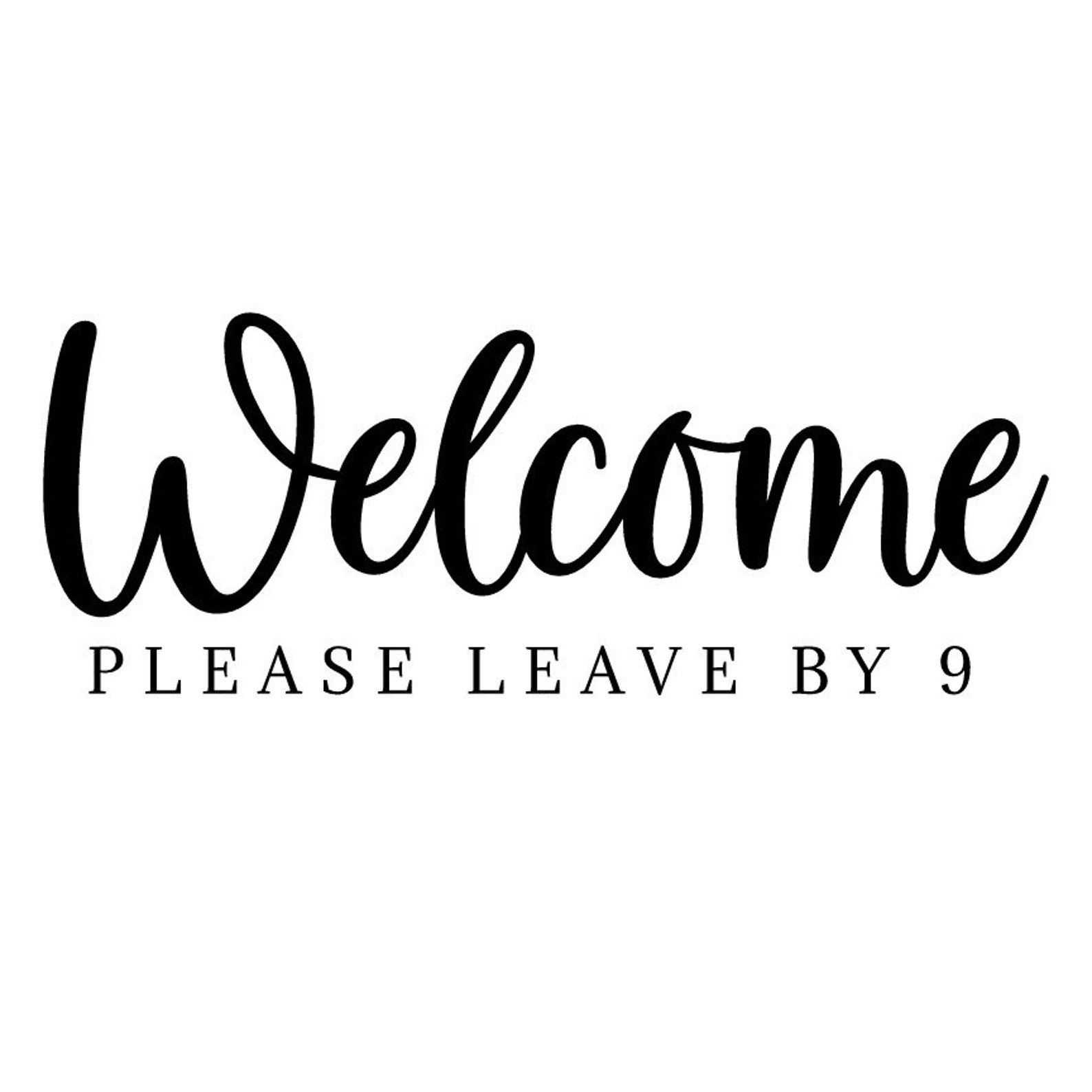 Welcome Please Leave by 9, SVG File, Fall SVG File, Autumn SVG File - Etsy