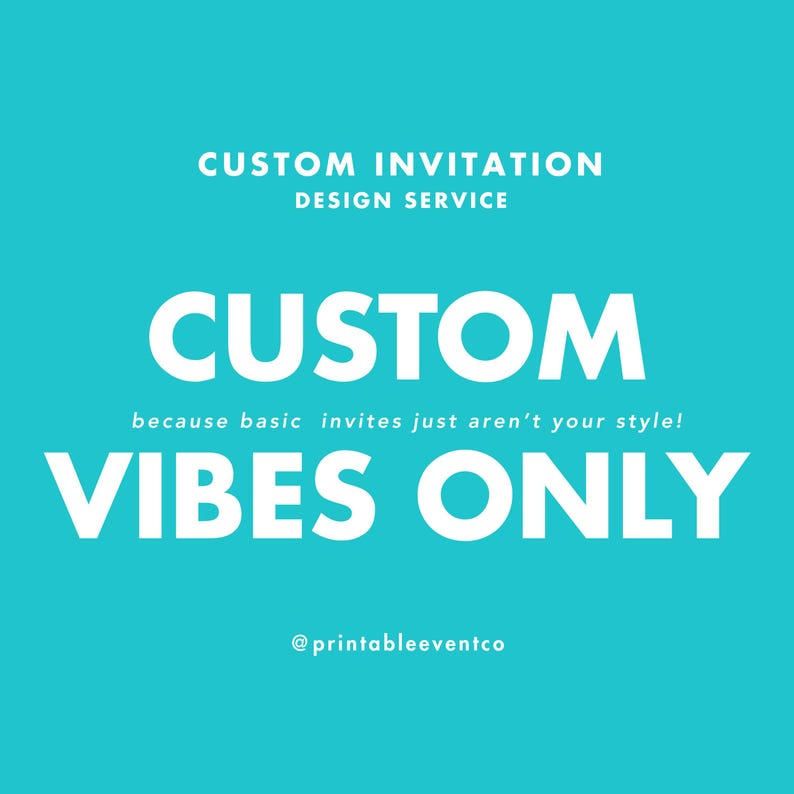 Custom Printable Printable Invitation Design | Printable Invite ...