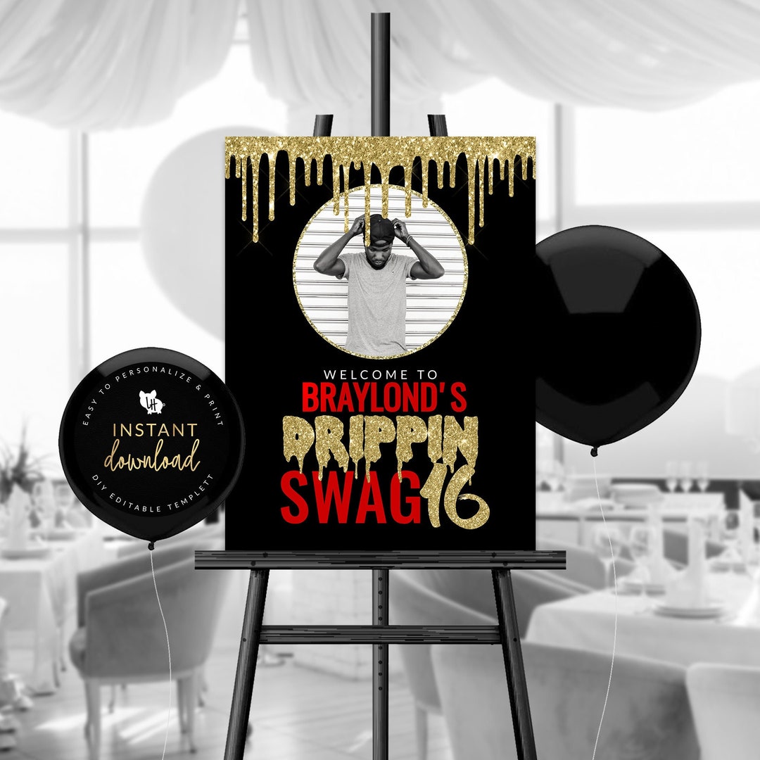 Drippin Swag 16 Welcome Sign, Swag 16 Welcome Poster, 16th Birthday ...
