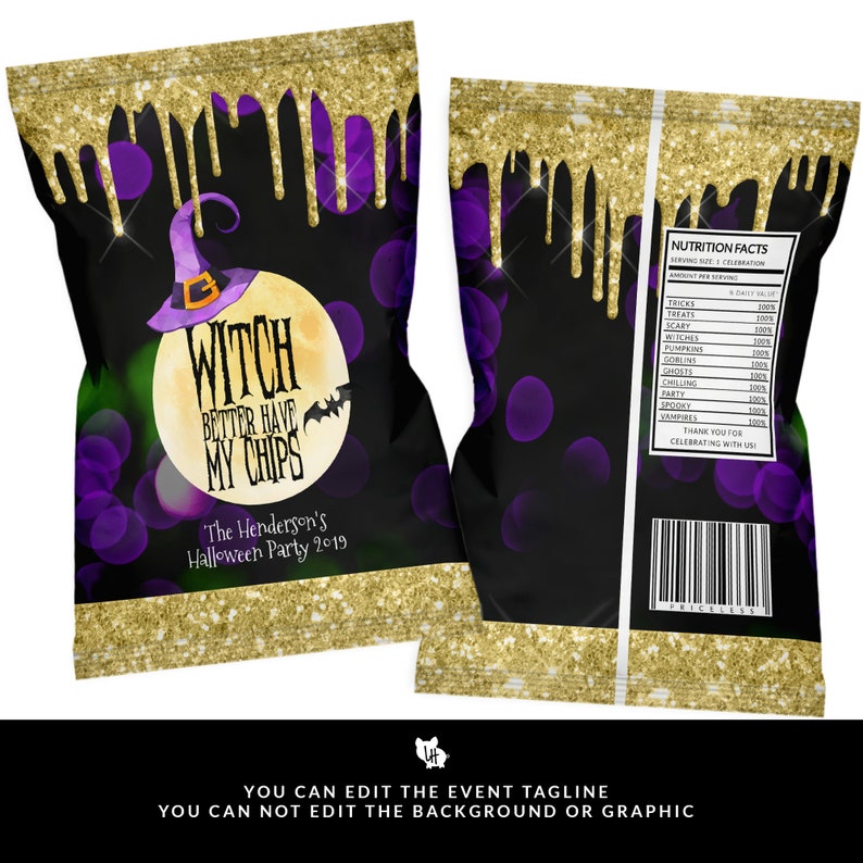Witch Better Have My Chips Halloween Chip Bag Halloween Snack - Etsy