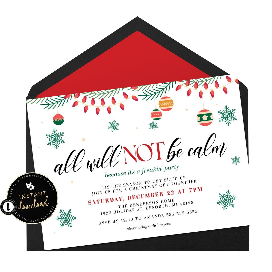 Funny Christmas Party Invite, All Will NOT Be Calm Christmas Invitation ...