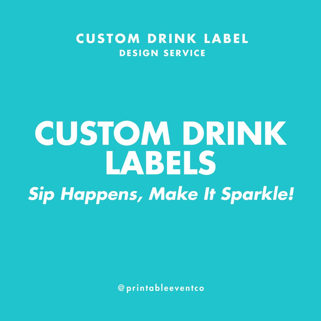 Custom Drink Label Design | Custom Printable Water, Juice, Wine & Cider ...