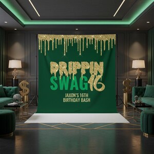 Drippin Swag 16 Birthday Backdrop | Editable Party Backdrop | Teen Boy ...