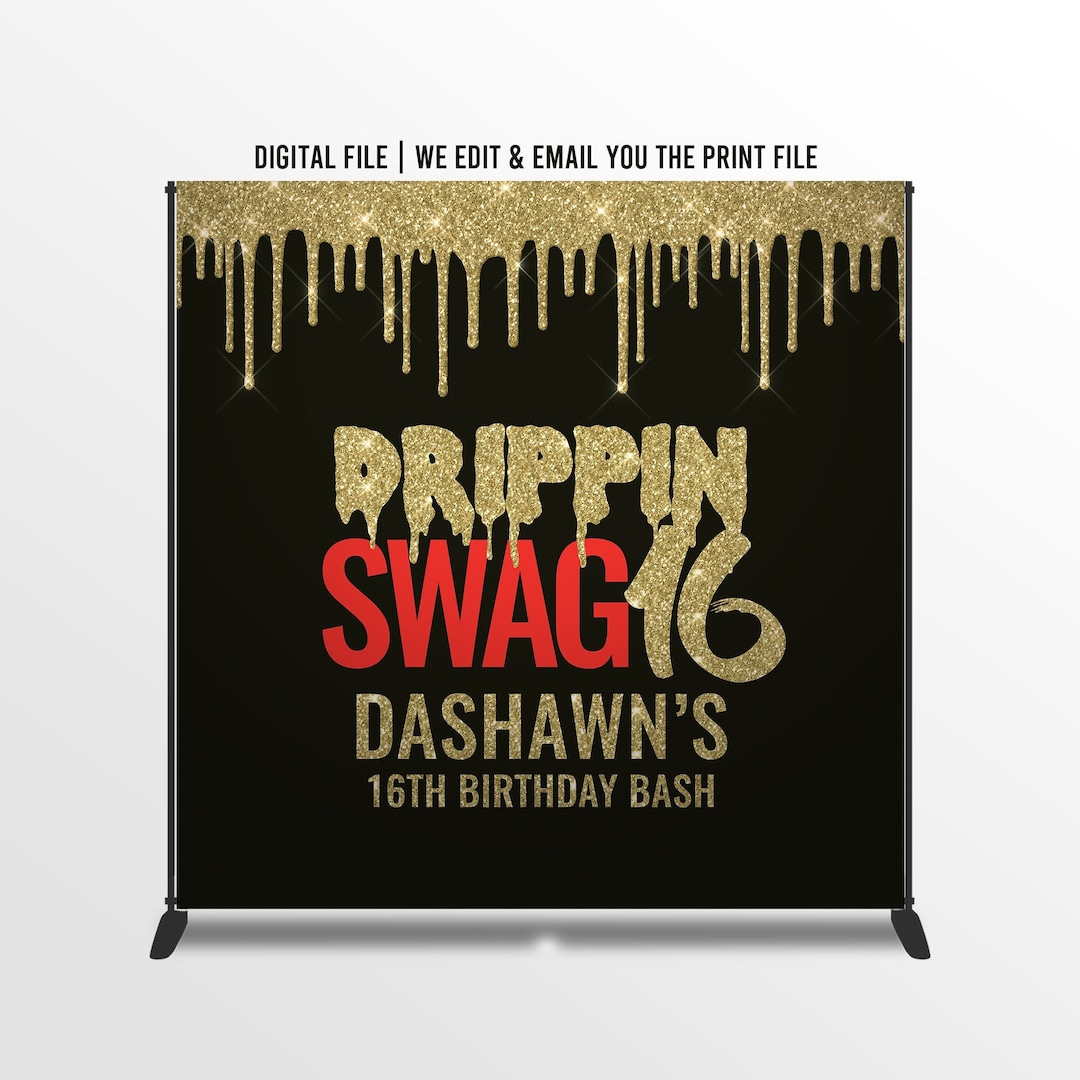 Drippin Swag 16 Backdrop Design, Swag 16 Backdrop Download, Drip ...