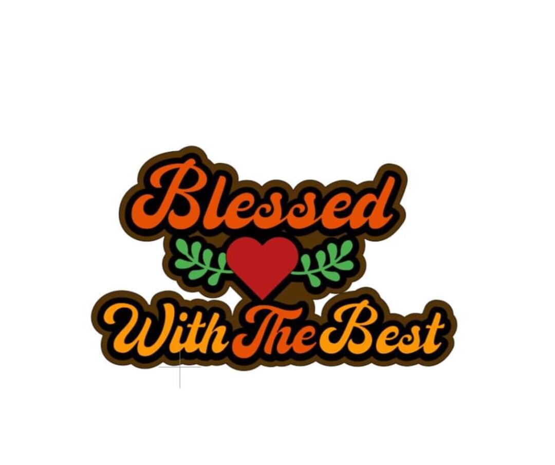 Scrapbook Die Cut Title Blessed With the Best Premade Paper Piecing for ...