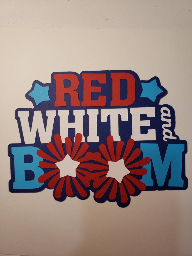 Scrapbook Die Cut Title Red White and Boom Premade Paper Piecing for ...