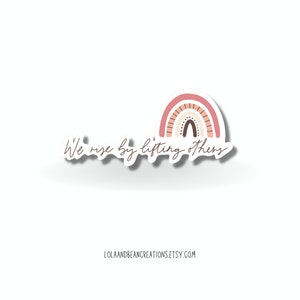 Large Rise Vinyl Sticker (WATERPROOF), Inspiration, Lift Others ...