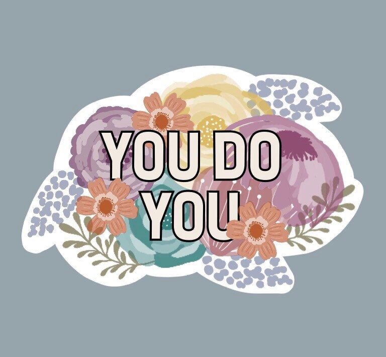 You Do You Sticker WATERPROOF, floral sticker, sassy sticker ...