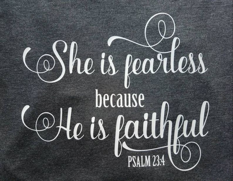 She is fearless because he is faithful / Christian shirt / | Etsy