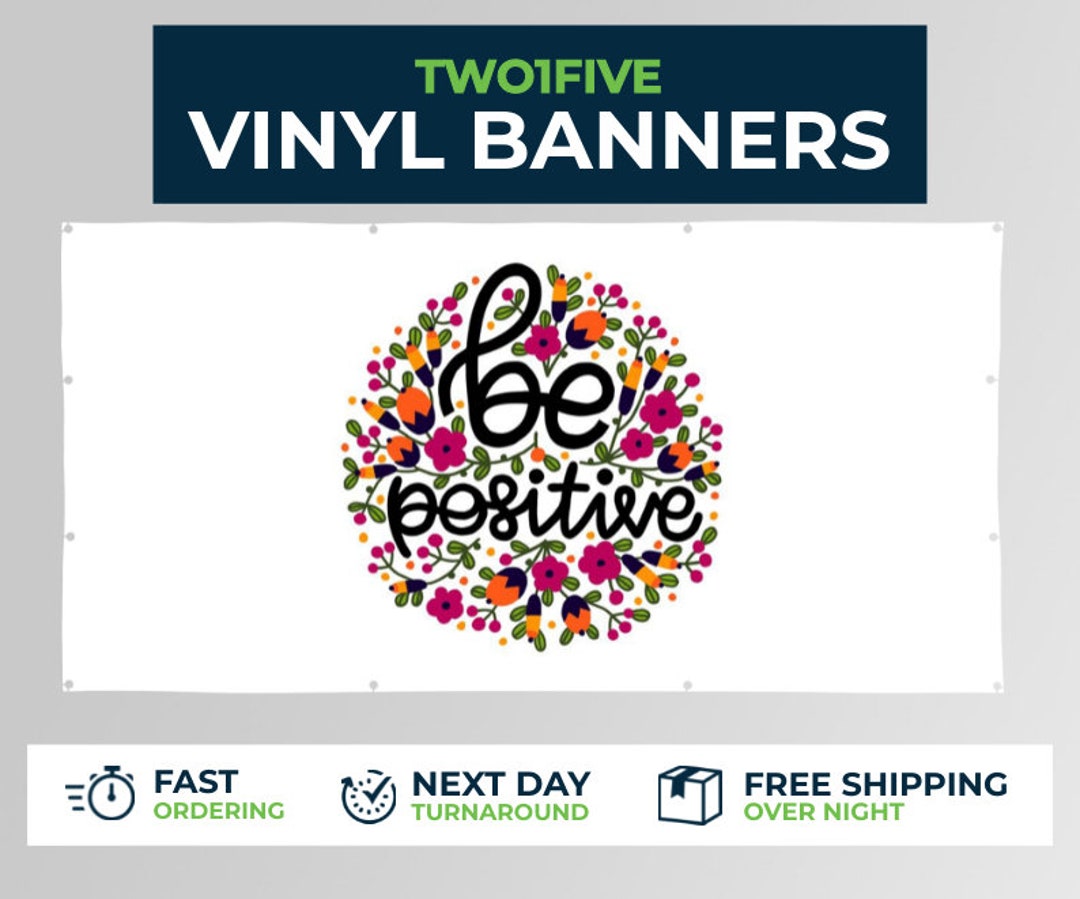 Positivity Banner: Floral Motivational Quote, UV & Water Resistant ...