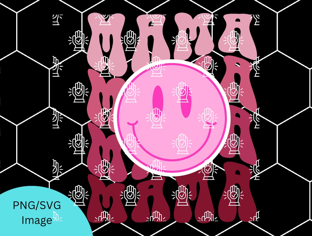 MAMA Smiley Face PNG/ SVG Digital Download - Etsy
