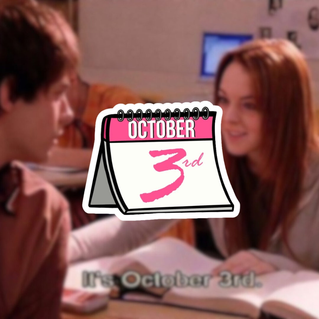 October 3rd Sticker Waterproof Mean Girls - Etsy