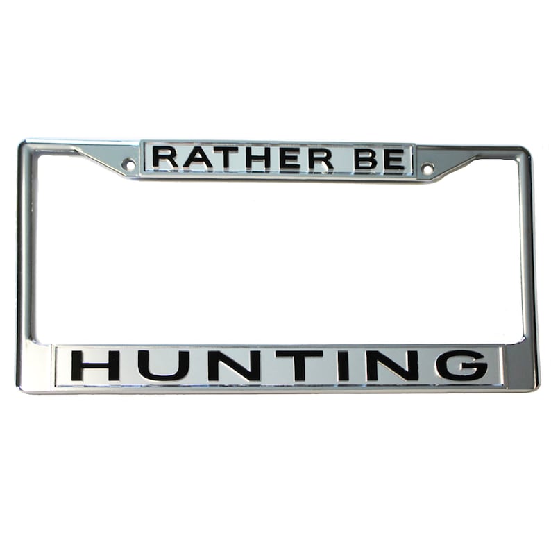 License Plate Frame Rather Be Hunting Chrome W Mirrored Inlaid | Etsy