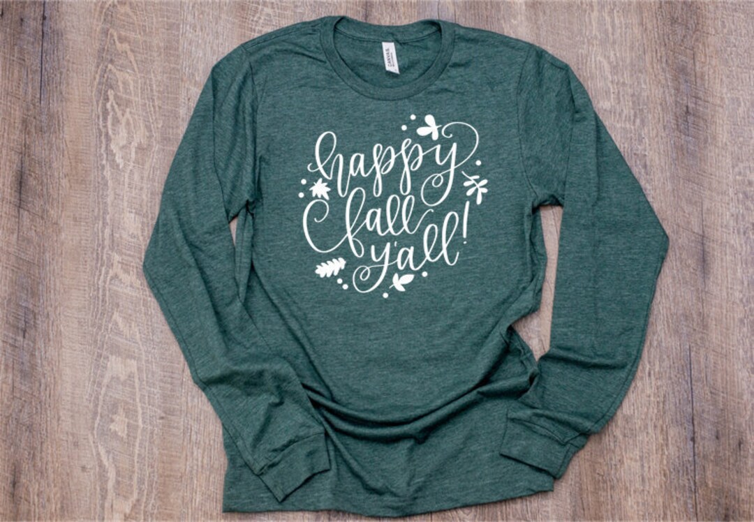 Happy Fall Y'all Shirt / Long Sleeve Shirt / Fall Long Sleeve / Fall ...