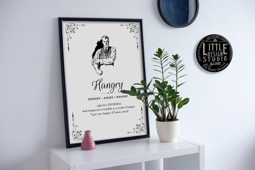 Hangry Poster - A3 A4 A5 Print at Home Poster Home Decor, Funny, Gift ...