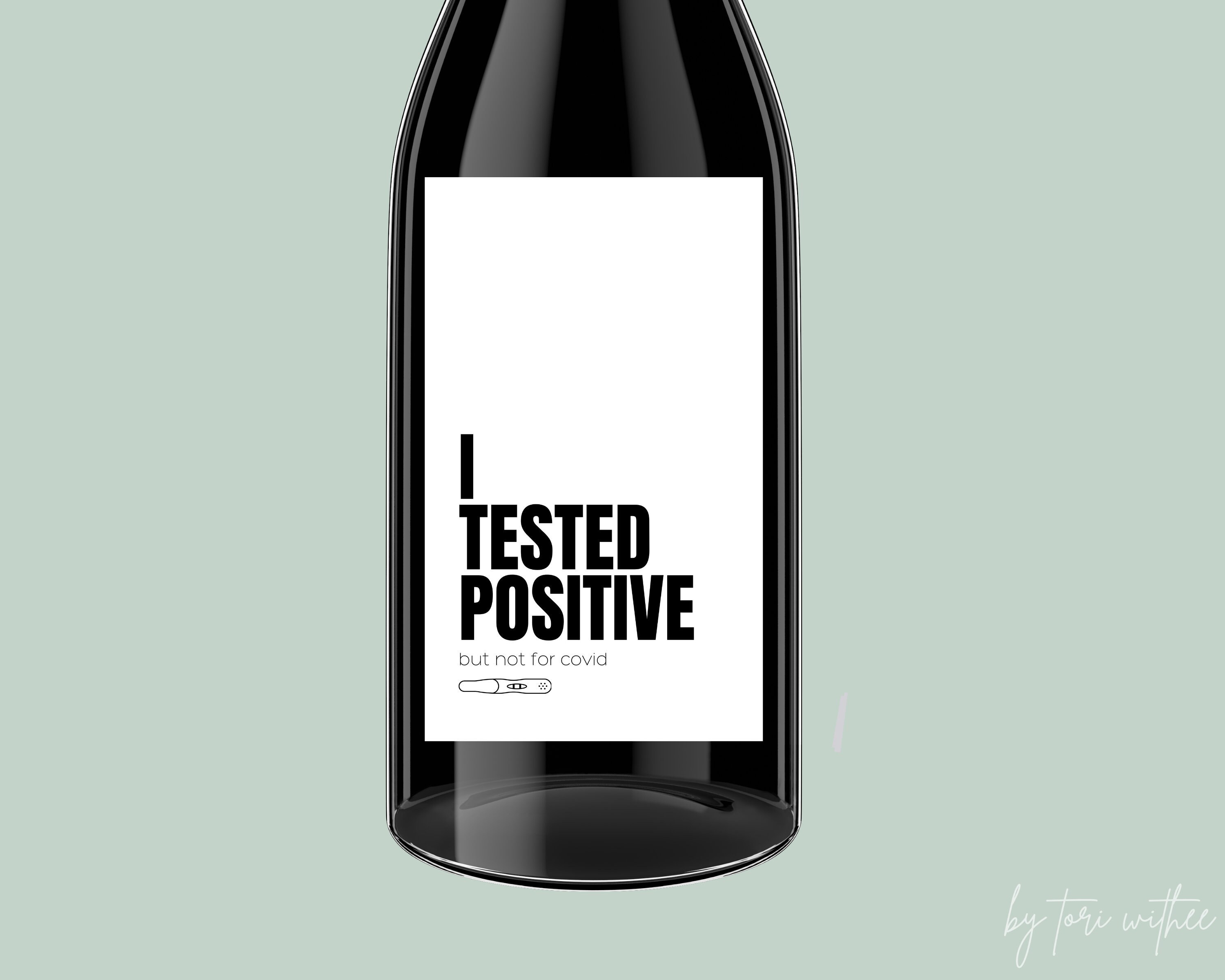 I Tested Positive but Not for Covid I Tested Positive Wine Label ...