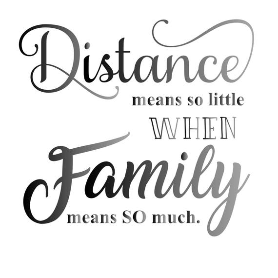 Distance Means so Little When Family Means so Much SVG Cut - Etsy