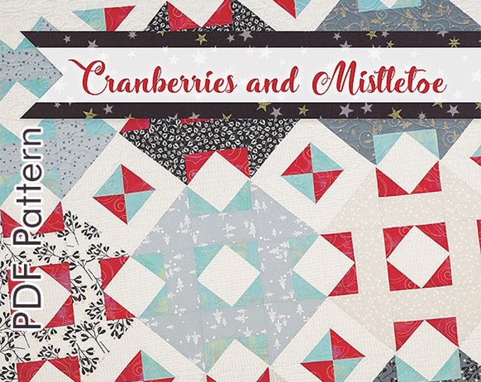 Cranberries and Mistletoe Downloadable PDF Quilt Pattern by It's Sew ...
