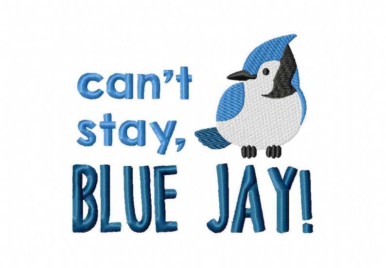 Can t Stay Blue Jay Bluejay Bird Animal Catch Phrase Etsy can-t-stay-blue-jay-bluejay-bird-animal-catch-phrase-etsy