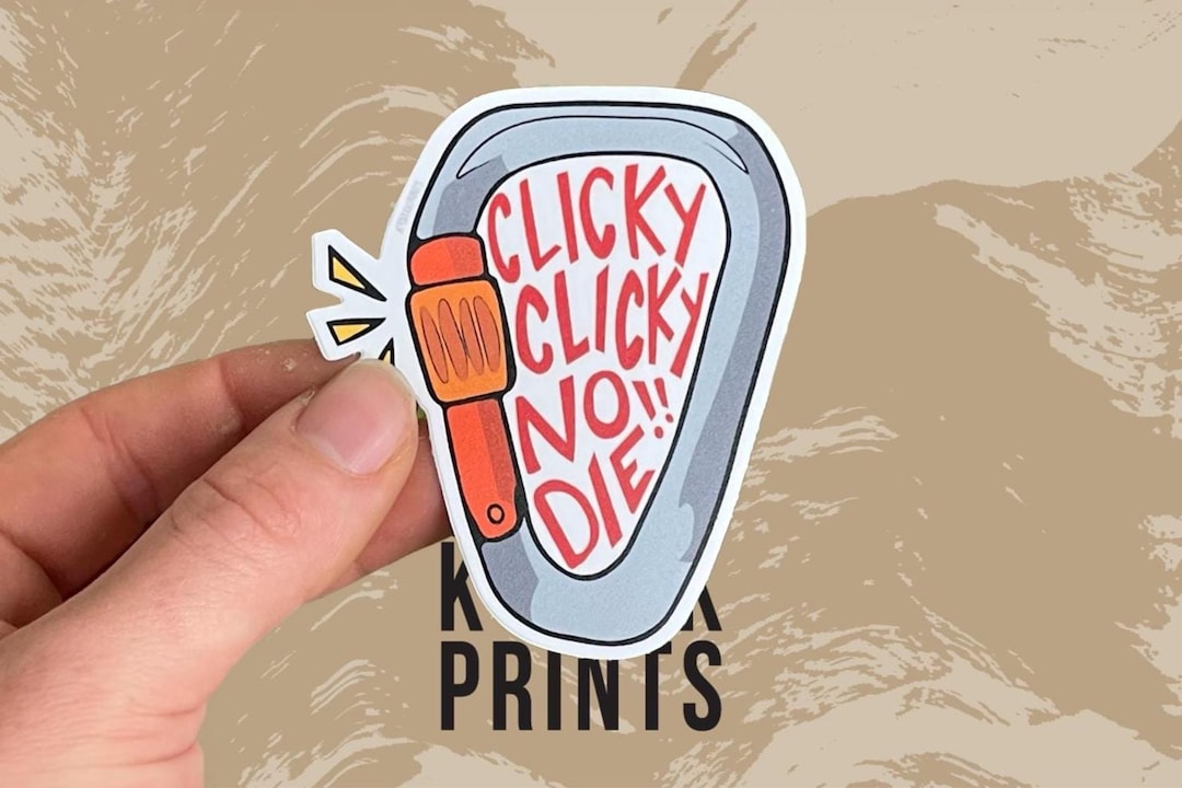 Clicky Clicky No Die, Carabiner Climbing Vinyl Decal Sticker - Etsy