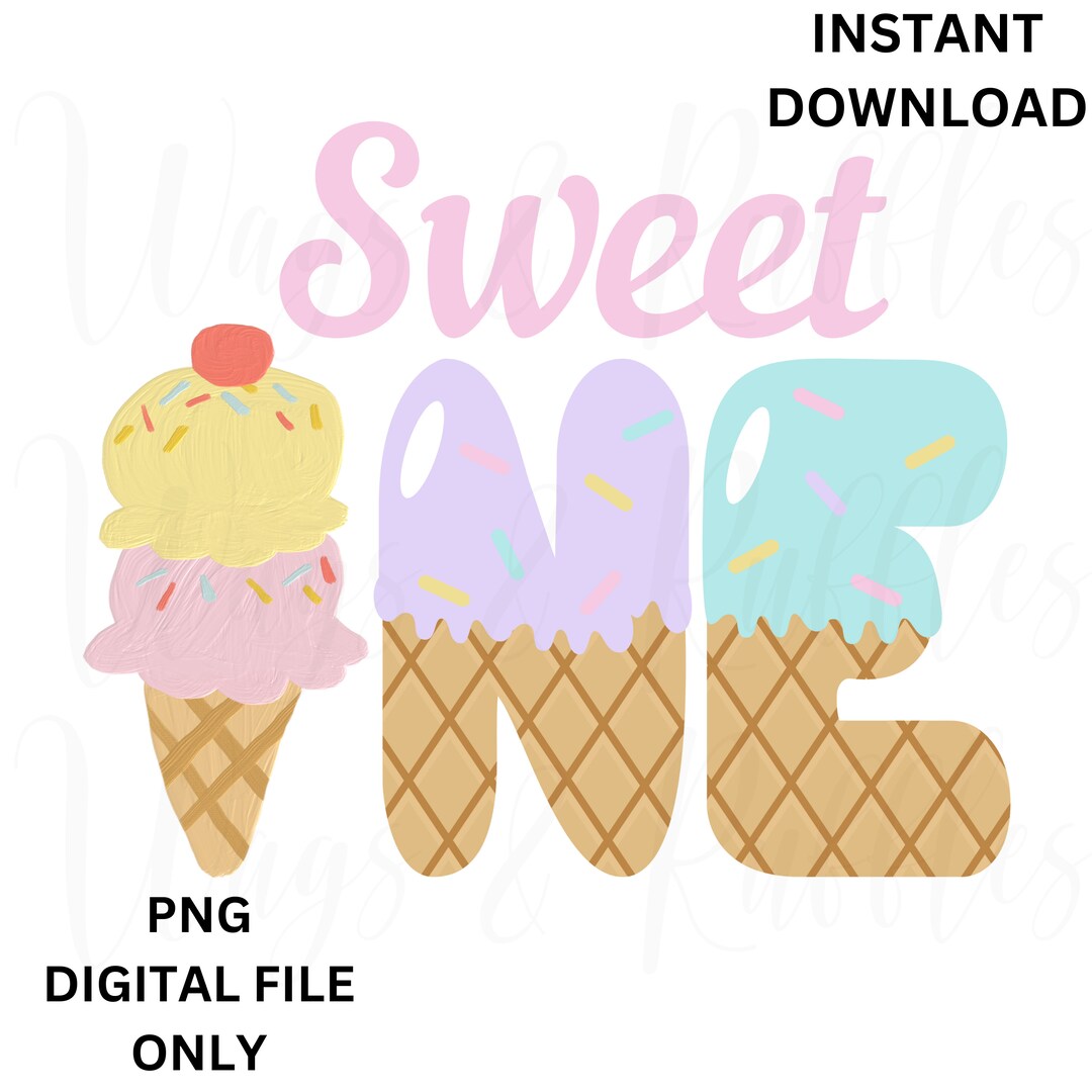Sweet One Icecream Png, One Sweet Girl Png, 1st Ice Cream Cone Birthday ...