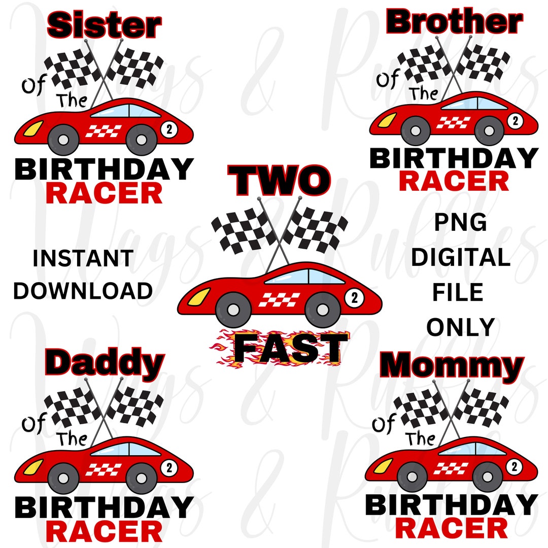 Two Fast Png, Family Two Fast Race Car Bundle Png, Racecar Birthday ...