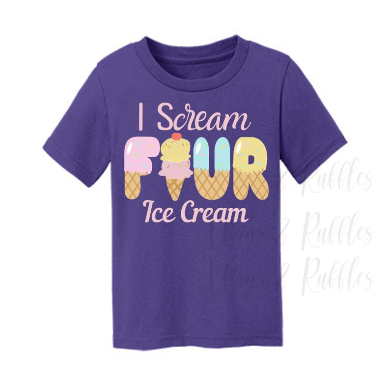 I Scream FOUR Ice Cream Multicolor Png, Four Year Birthday Png, Girl ...