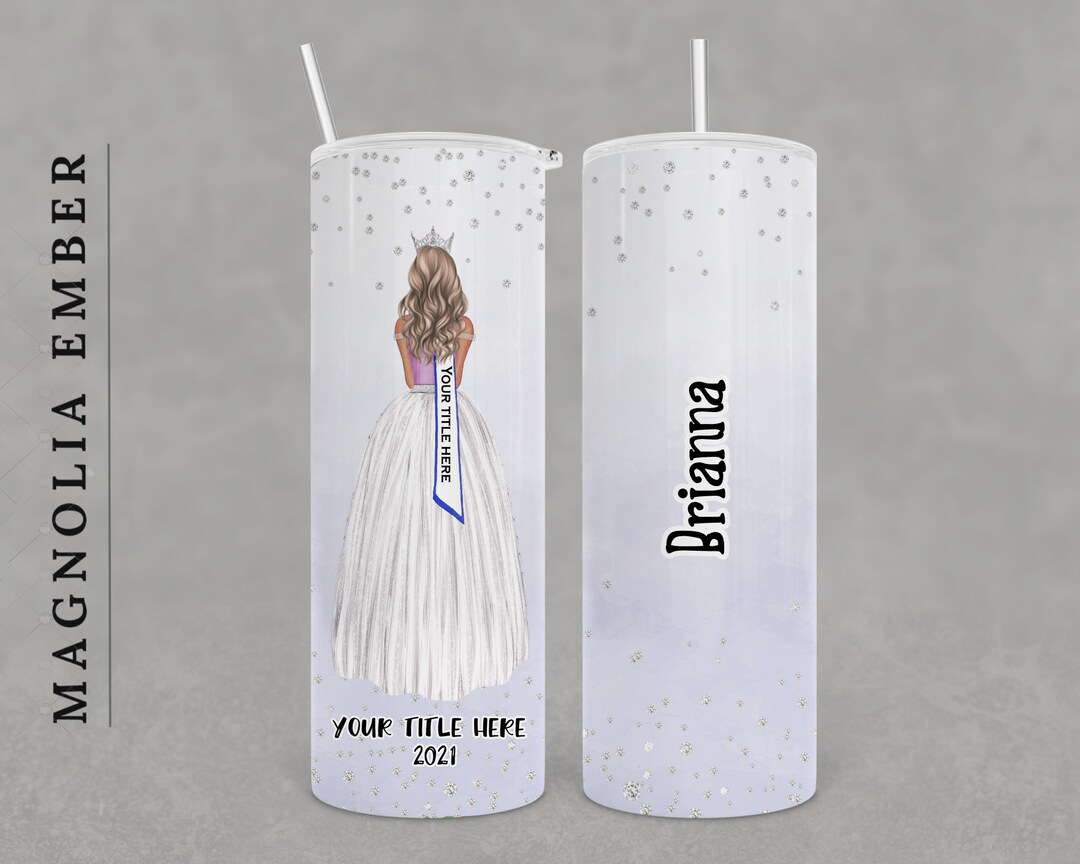 The Original Personalized Pageant Skinny Tumbler, Pageant Keepsake ...