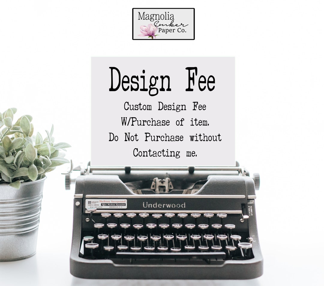 Design Fee Included With Purchase of a Product From My Shop - Please Do ...