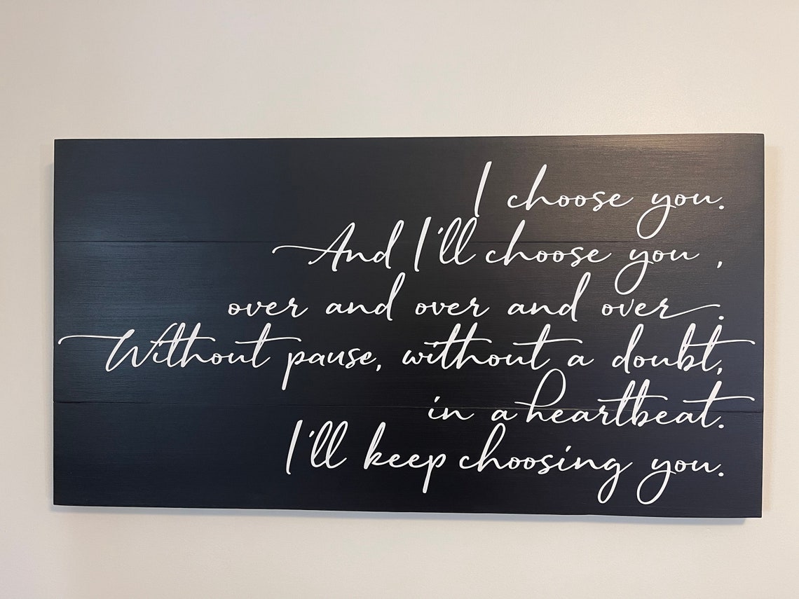 I Choose You Sign Wedding Gift Anniversary Gift Wood Sign - Etsy