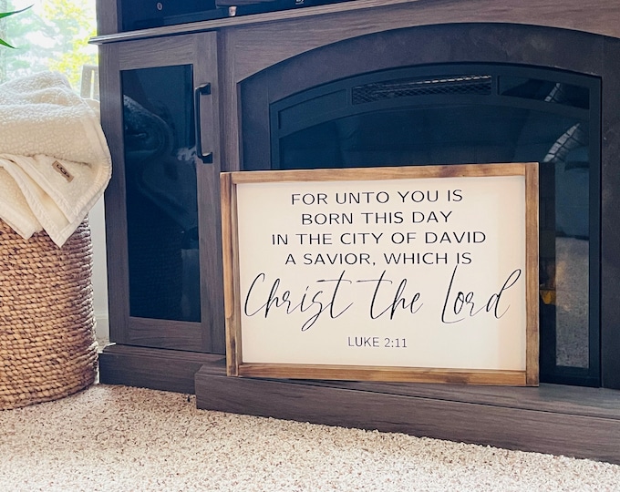 For Unto You is Born This Day in the City of David, Luke 2:11 ...