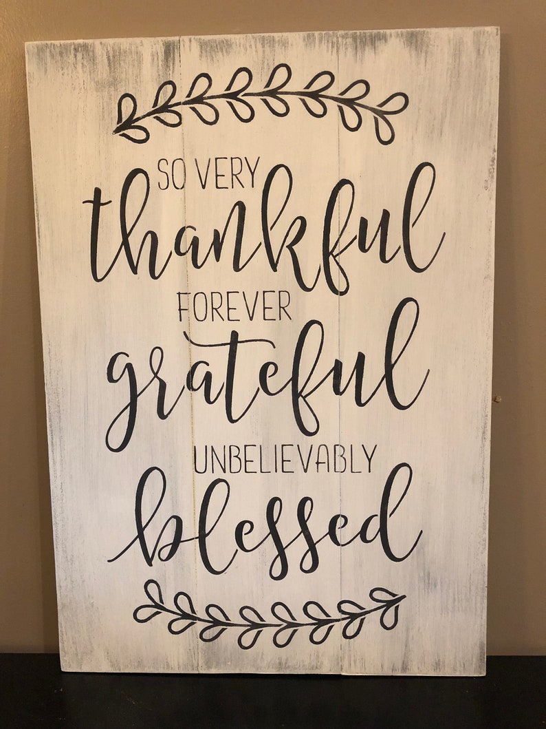 So very thankful forever grateful unbelievably blessed sign | Etsy
