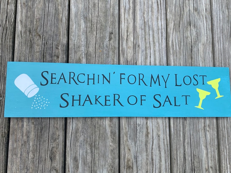 Searchin' For My Lost Shaker of Salt' wood sign tiki | Etsy