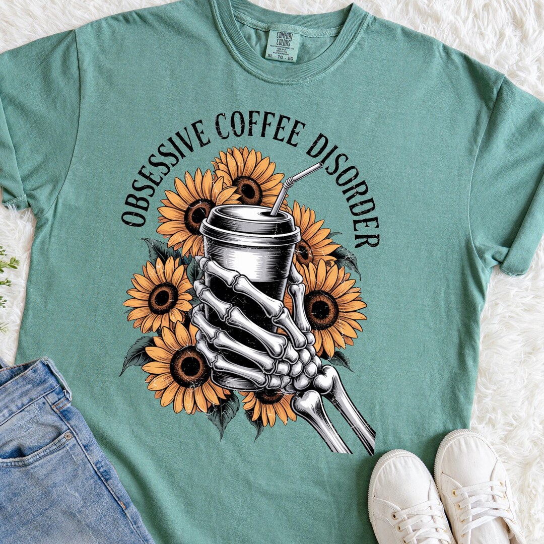 Obsessive Coffee Disorder Funny PNG Sublimation Design Instant Digital ...