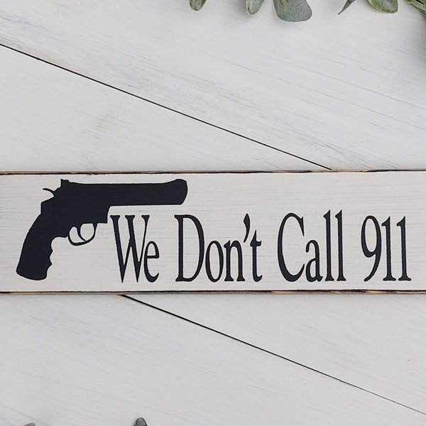 We Don't Call 911 - Etsy