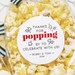 Circle Labels for Popcorn Favor Bags Thanks for Popping by Baby Shower ...