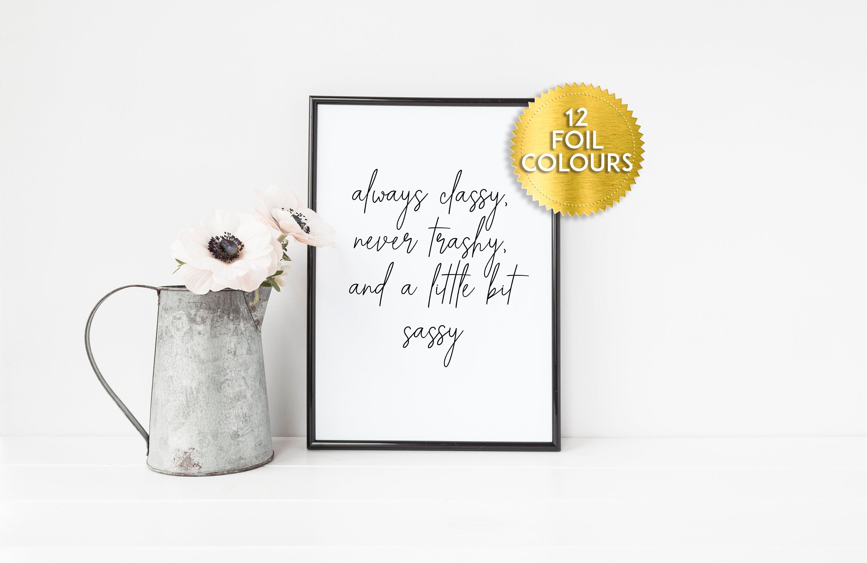 Always Classy Never Trashy And A Little Bit Sassy Real Etsy UK always-classy-never-trashy-and-a-little-bit-sassy-real-etsy-uk