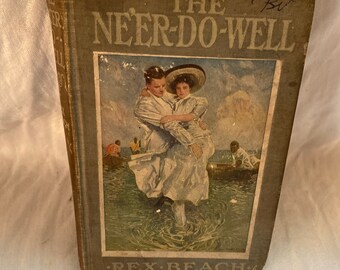 The Ne'er-do-well by Rex Beach - 1911- A.L. Burt Company - Etsy