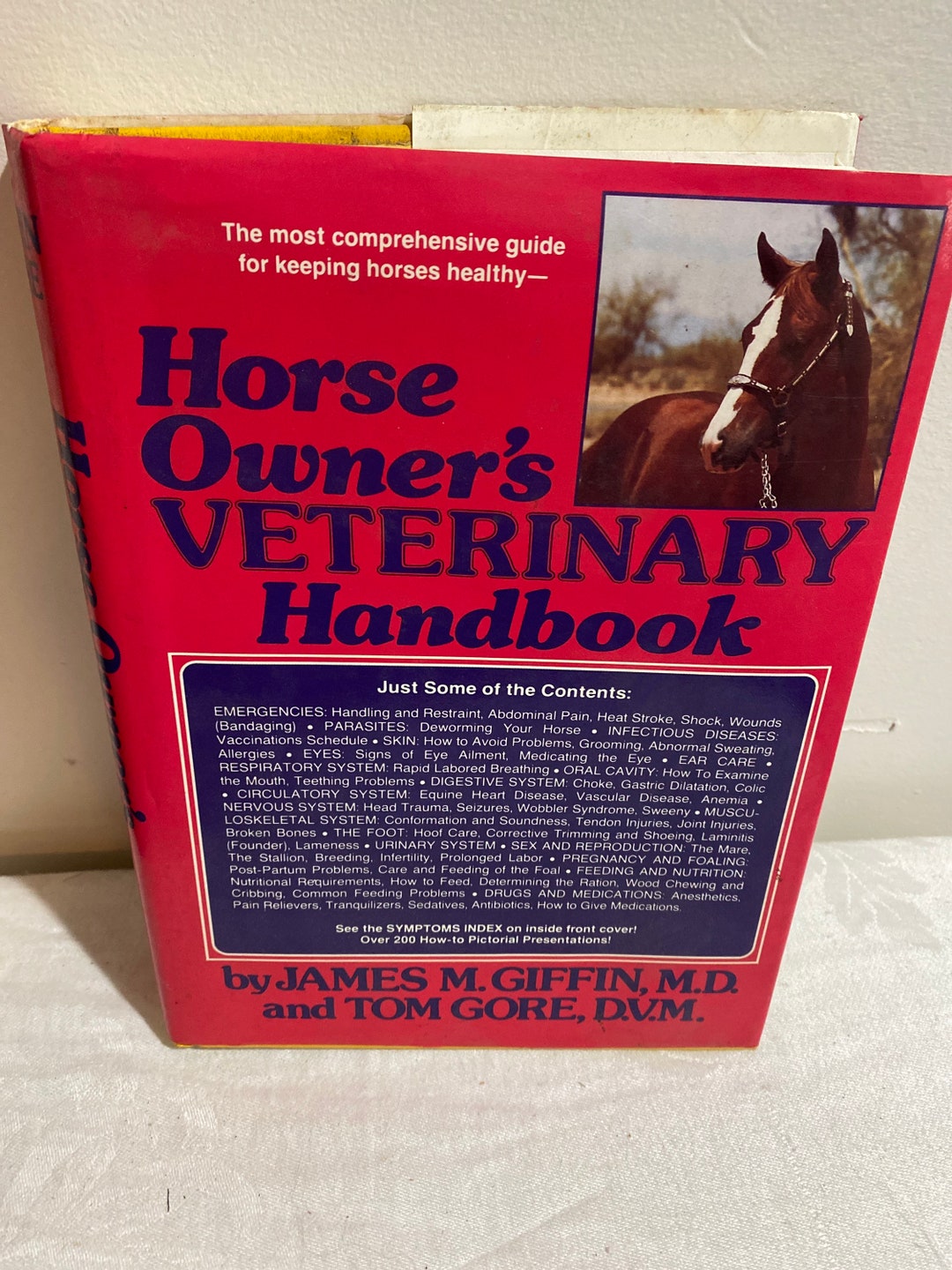Horse Owners Veterinary Guide 1989 Edition by Drs. James Giffin and Tom ...