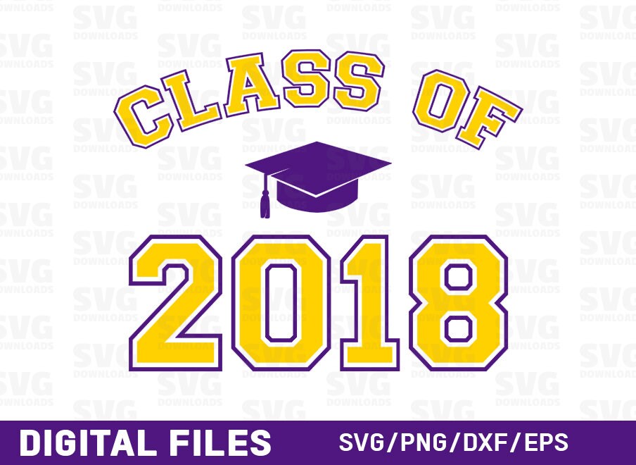 Class of 2018 SVG Graduation SVG Graduate Svg Graduation - Etsy