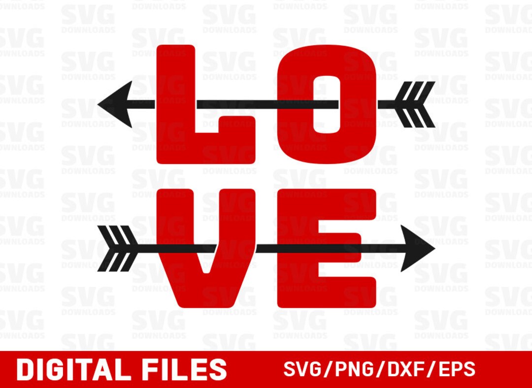 Love SVG, Valentines Day SVG, Arrows, Hearts, Cricut Files, Silhouette ...