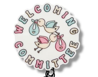 Welcoming Committee Labor and Delivery Baby Badge Reel - Nurse Badge ...