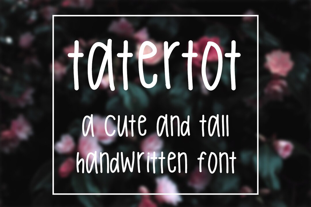 Tatertot Tall and Skinny Handwritten Font (digital Download) - Etsy