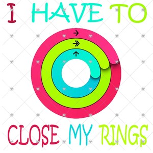 2 Designs - I'm Only Here to Close My Rings, Apple Watch Rings Fitness ...